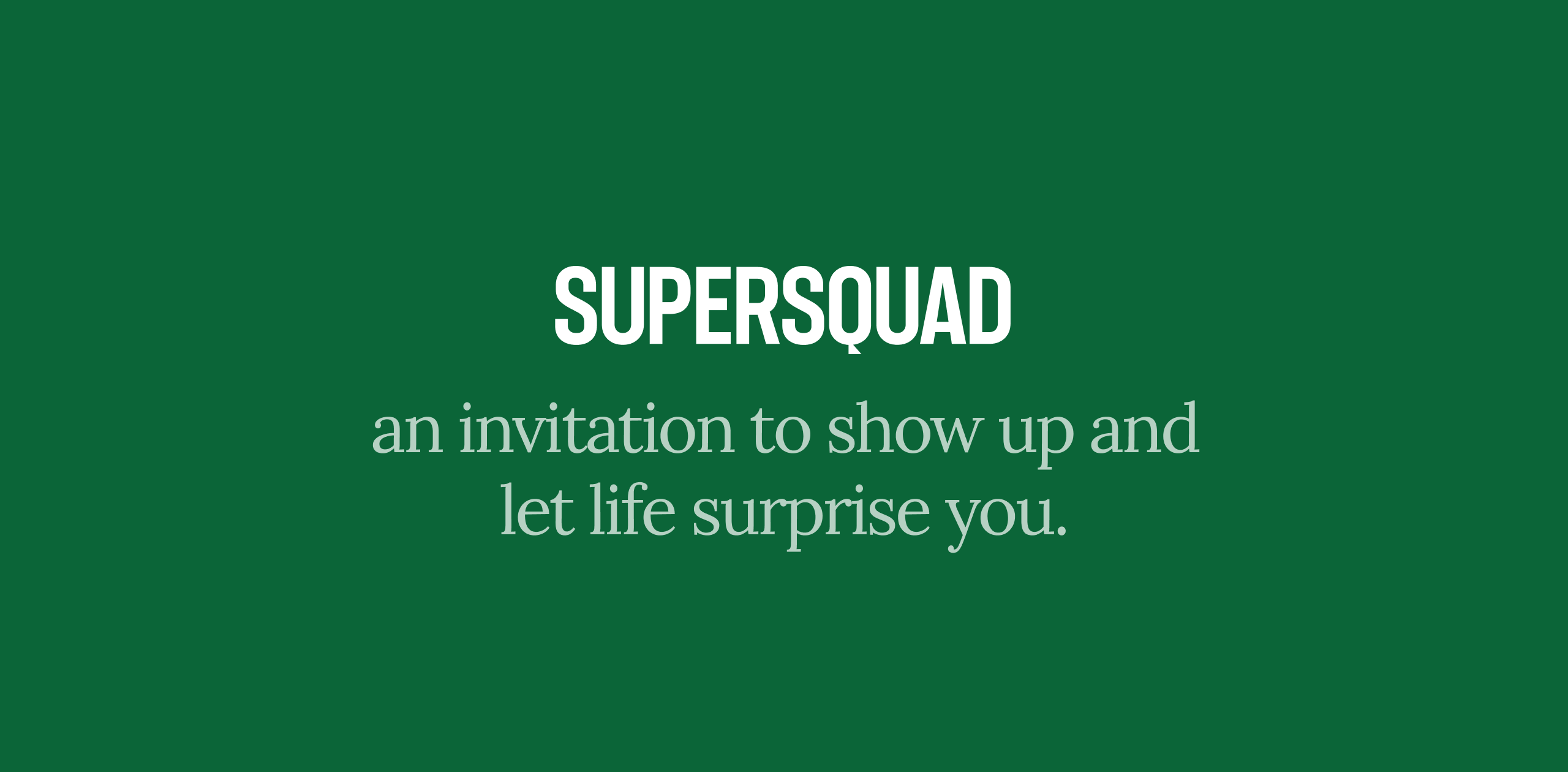 Supersquad | The IRL Social Club